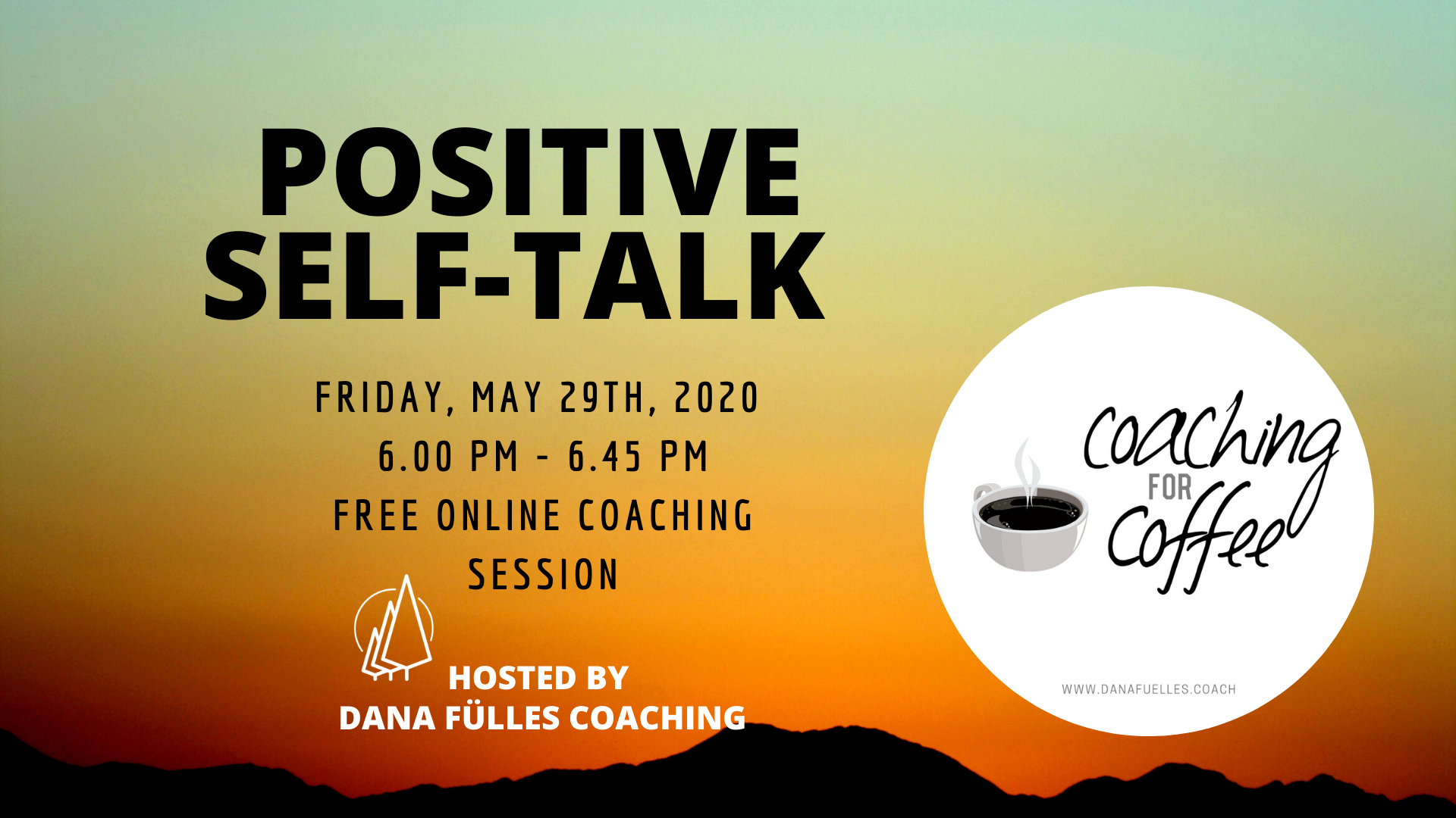 Positive Self-Talk - Free Online Coaching Session - Dana Fuelles